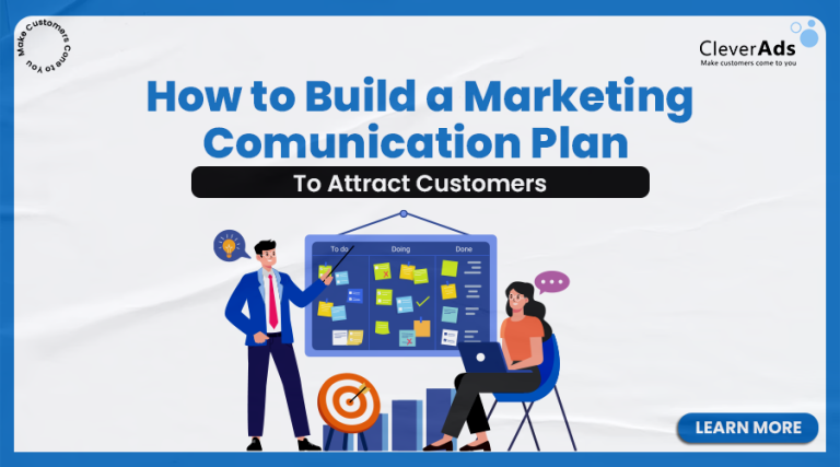 Build a marketing communication plan to attract customers